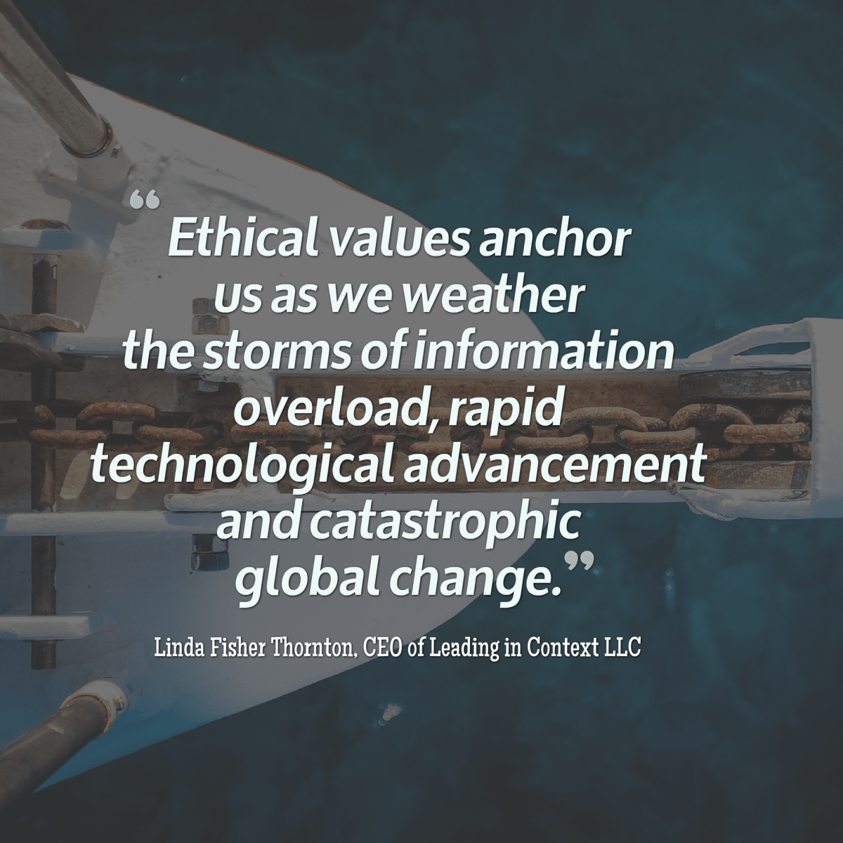 Ethical Values Are Good For Business (Part 4) – Leading in Context